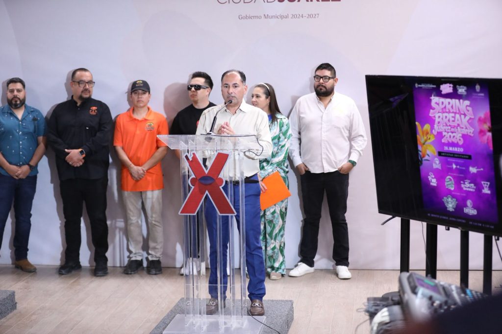 Presentan “Spring Break Juárez en la Juárez 2026” en el Centro ...